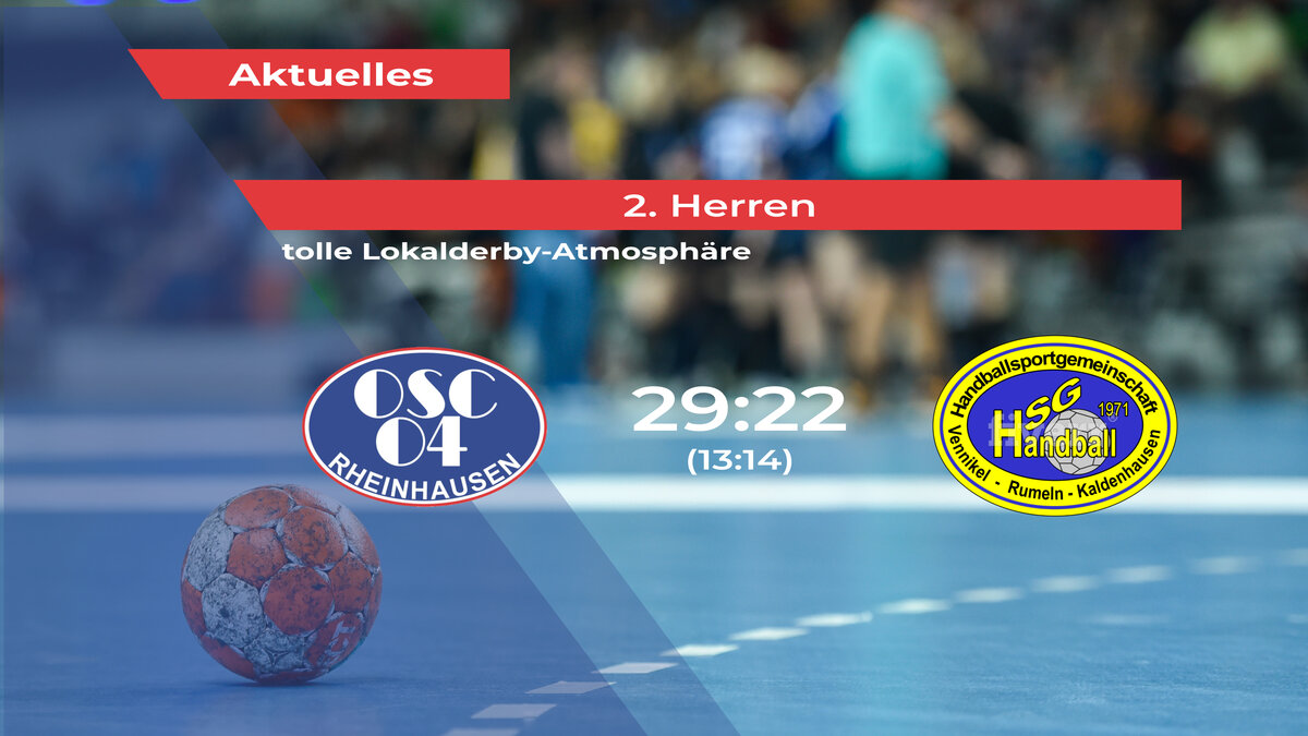 OSC Rheinhausen II – HSG VeRuKa 29:22 (13:14) - OSC Rheinhausen - Handball