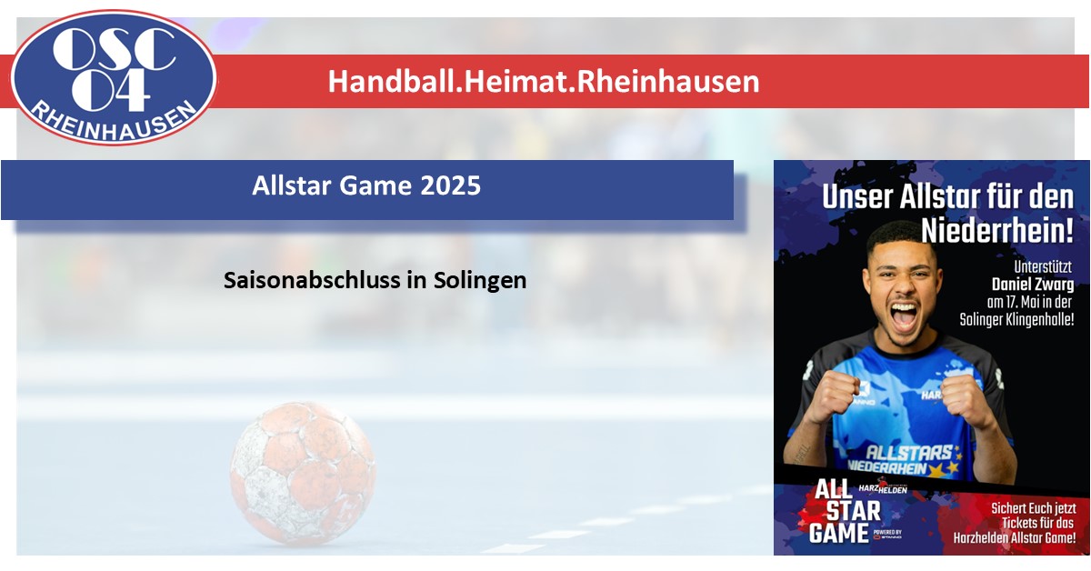 Allstar Game 2025 - OSC - Handball.Heimat.Rheinhausen